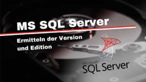 Ermitteln der MS SQL Server Version und Edition - ITS-Farin